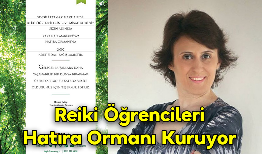 “Ambar Köyüne 2 Bin Orman Ağacı Bağışıyla Fatma Can Reiki Öğrencileri ...