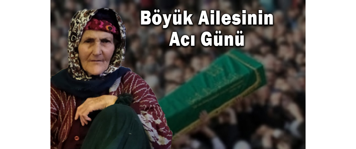 Böyük Ailesinin Acı Günü