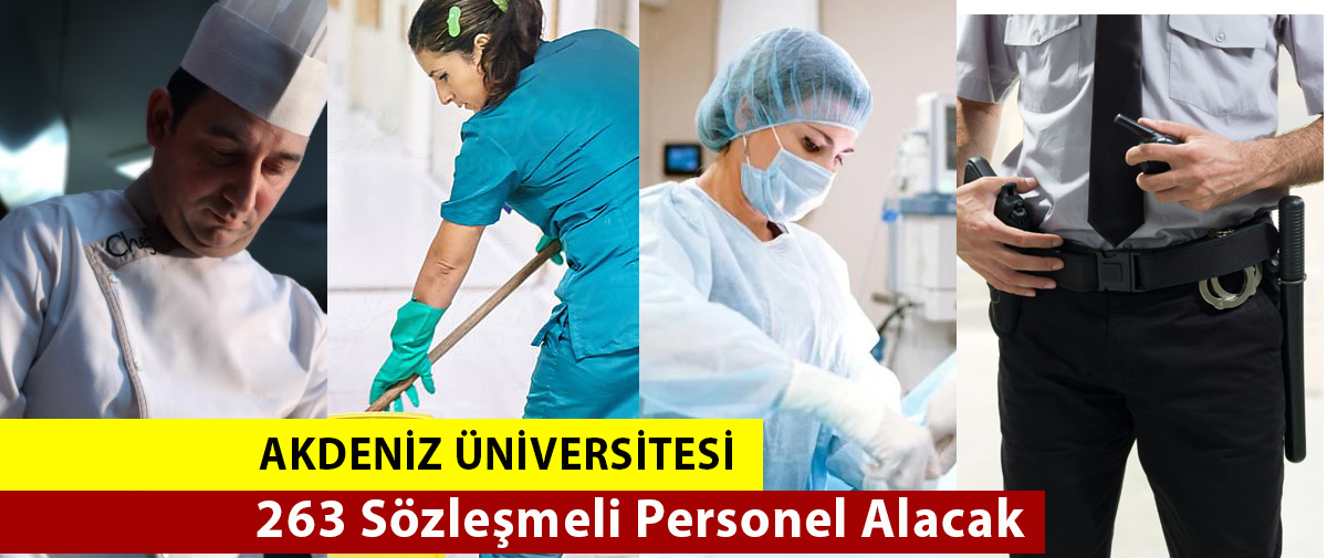 Akdeniz Üniversitesi 263 Sözleşmeli Personel Alacak Akdeniz Üniversitesi 263 Sözleşmeli Personel Alacak