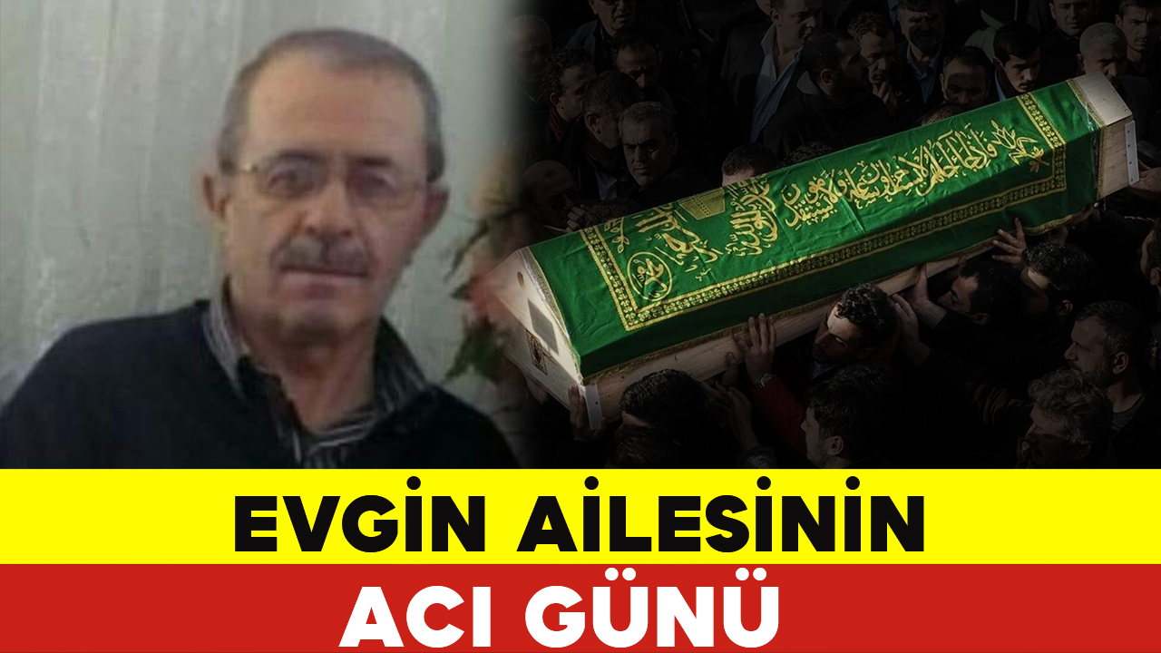 Evgin Ailesinin Acı Günü