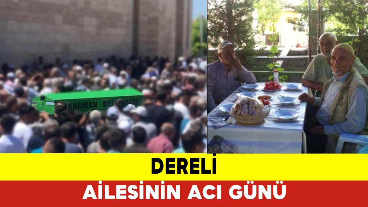 Dereli Ailesinin Acı Günü