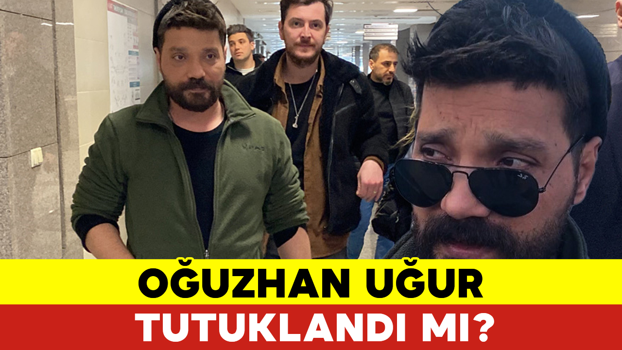 Oğuzhan Uğur Tutuklandı Mı? Oğuzhan Uğur Tutuklandı Mı?