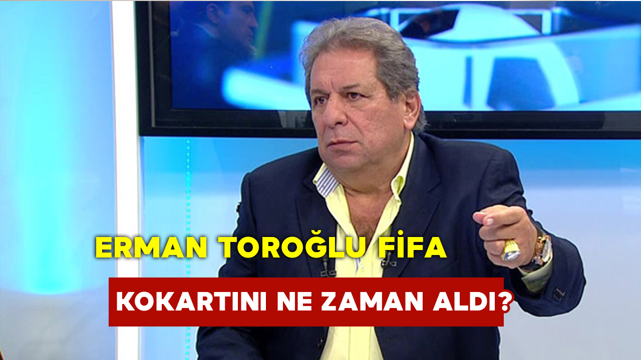 Erman Toroğlu FIFA Kokartını Hangi Yıl Aldı?