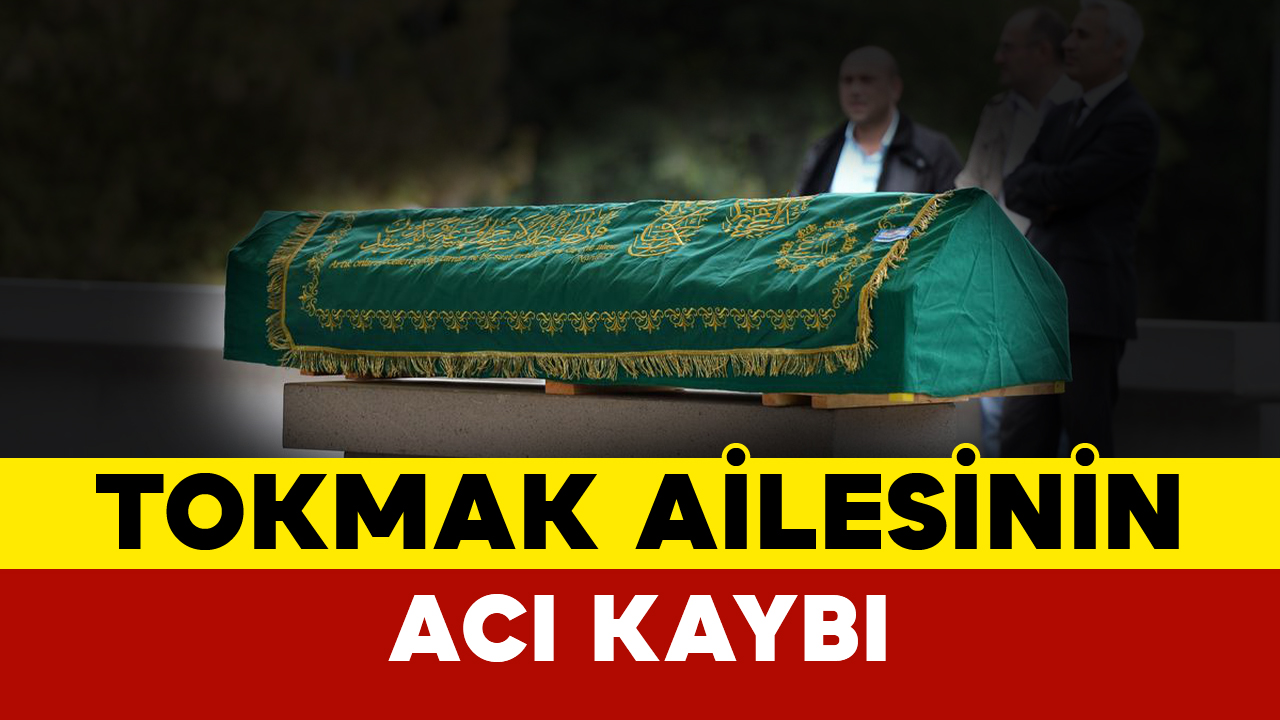 Tokmak Ailesinin Acı Günü